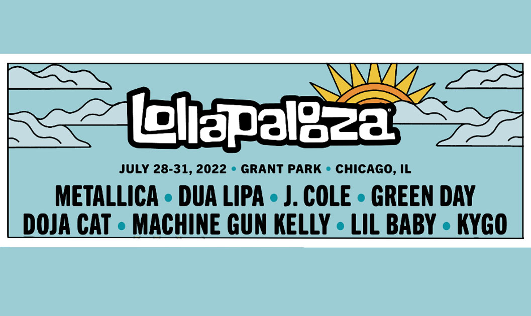 Lollapalooza 2022 - Daily lineup released! | The Heart Sounds